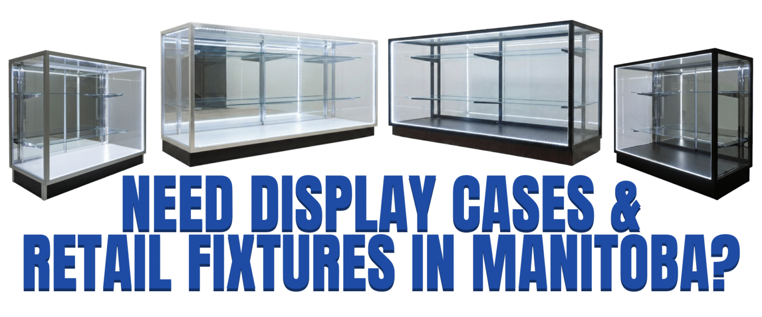 Retail Display Cases and Fixtures | Manitoba
