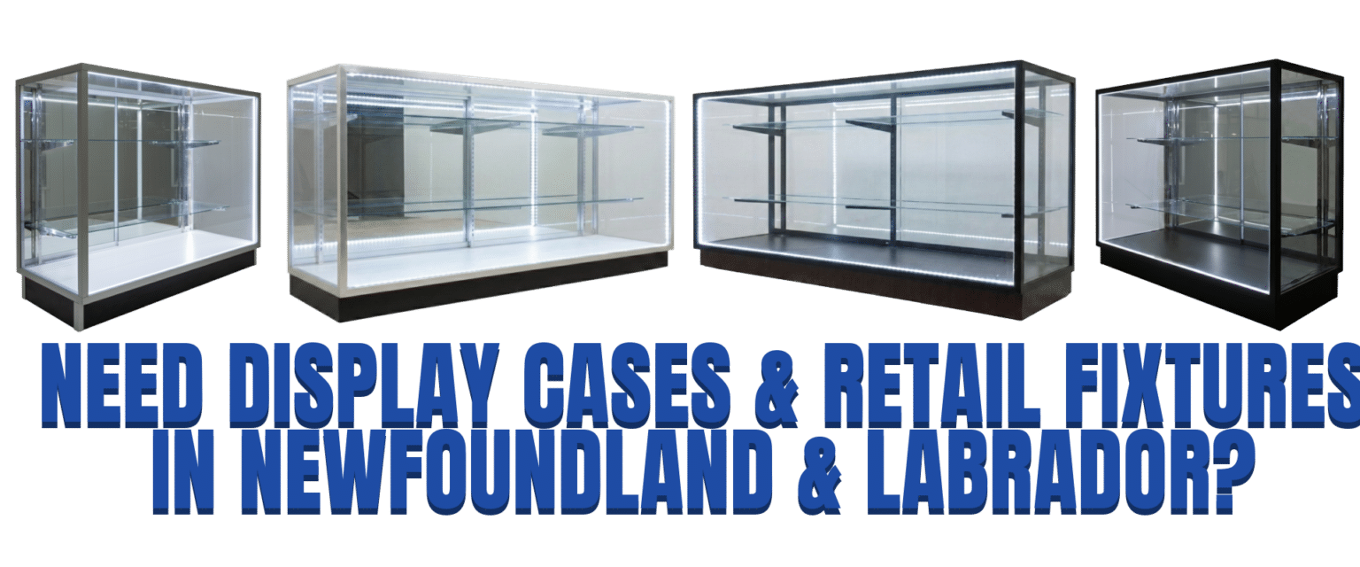 Retail Display Cases and Fixtures | Newfoundland and Labrador